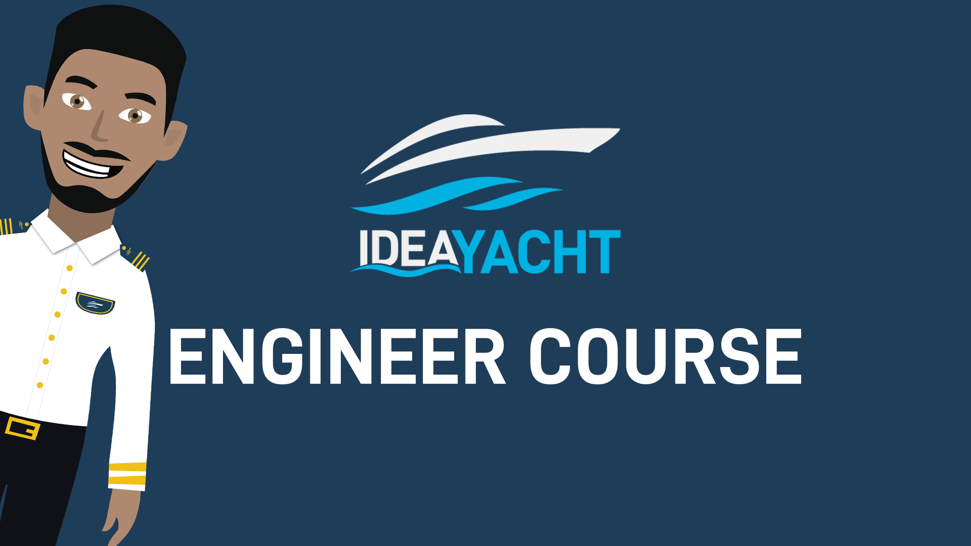 IDEA YACHT - Engineer Course - IDEA Academy